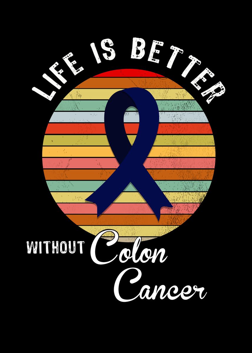 'Colon Cancer Survivor ' Poster, picture, metal print, paint by ...