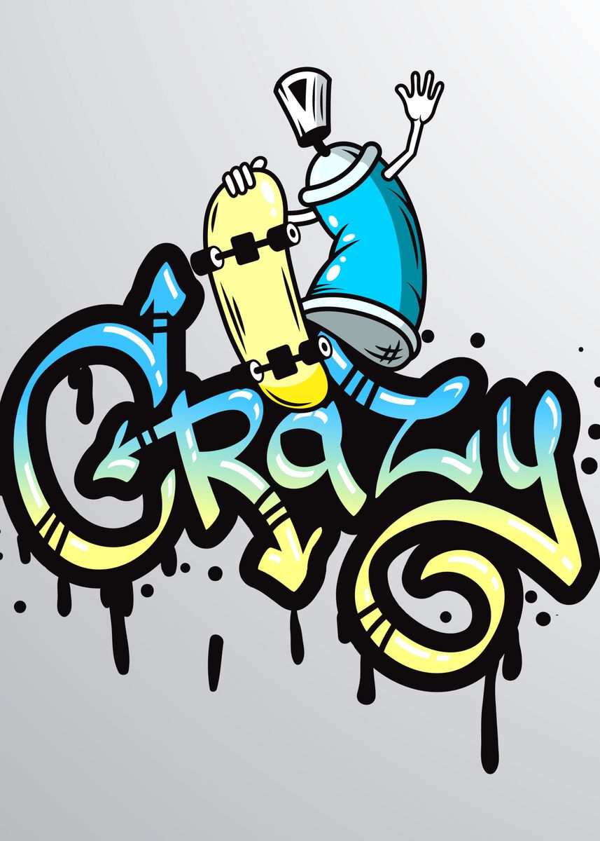 'Crazy' Poster, picture, metal print, paint by Motivation ManiaC | Displate