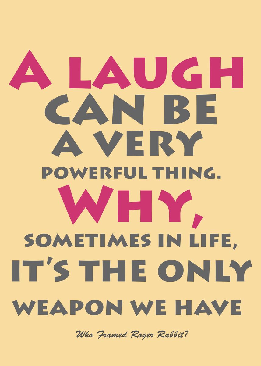 'A laugh can be a very ' Poster, picture, metal print, paint by Green ...