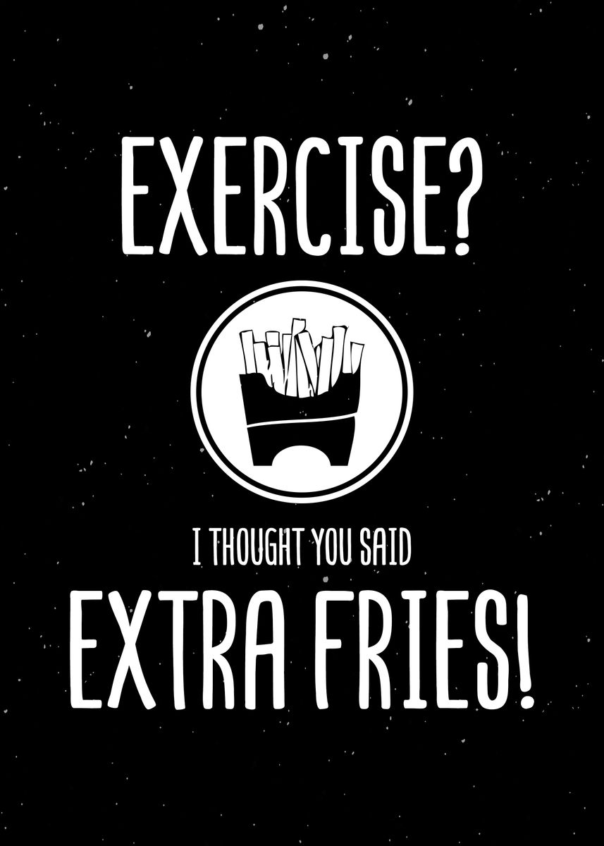 'Exercise Extra Fries Decor' Poster by Decoratier Qwerdenker | Displate
