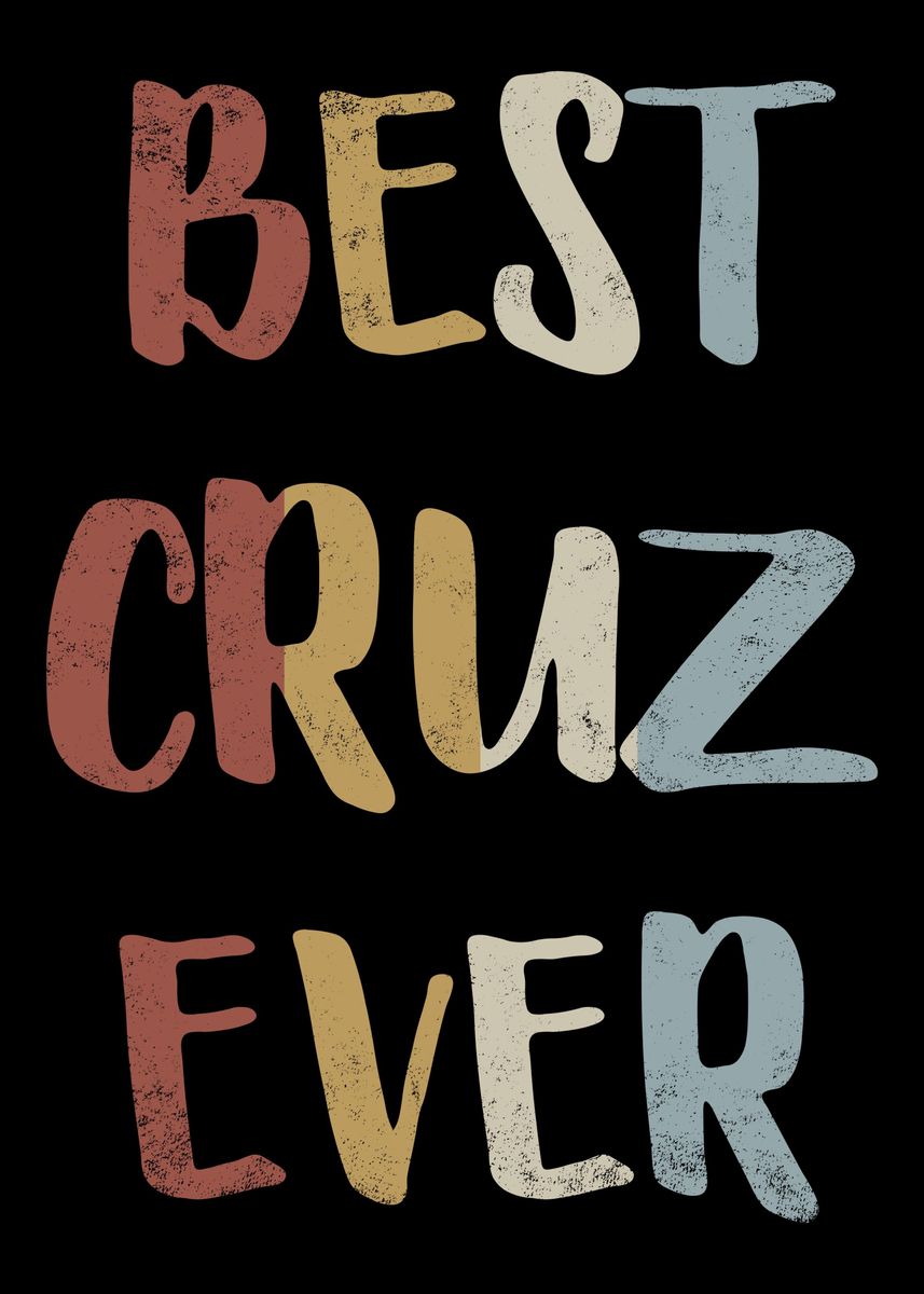 'Best Cruz Ever' Poster, picture, metal print, paint by royalsigns ...