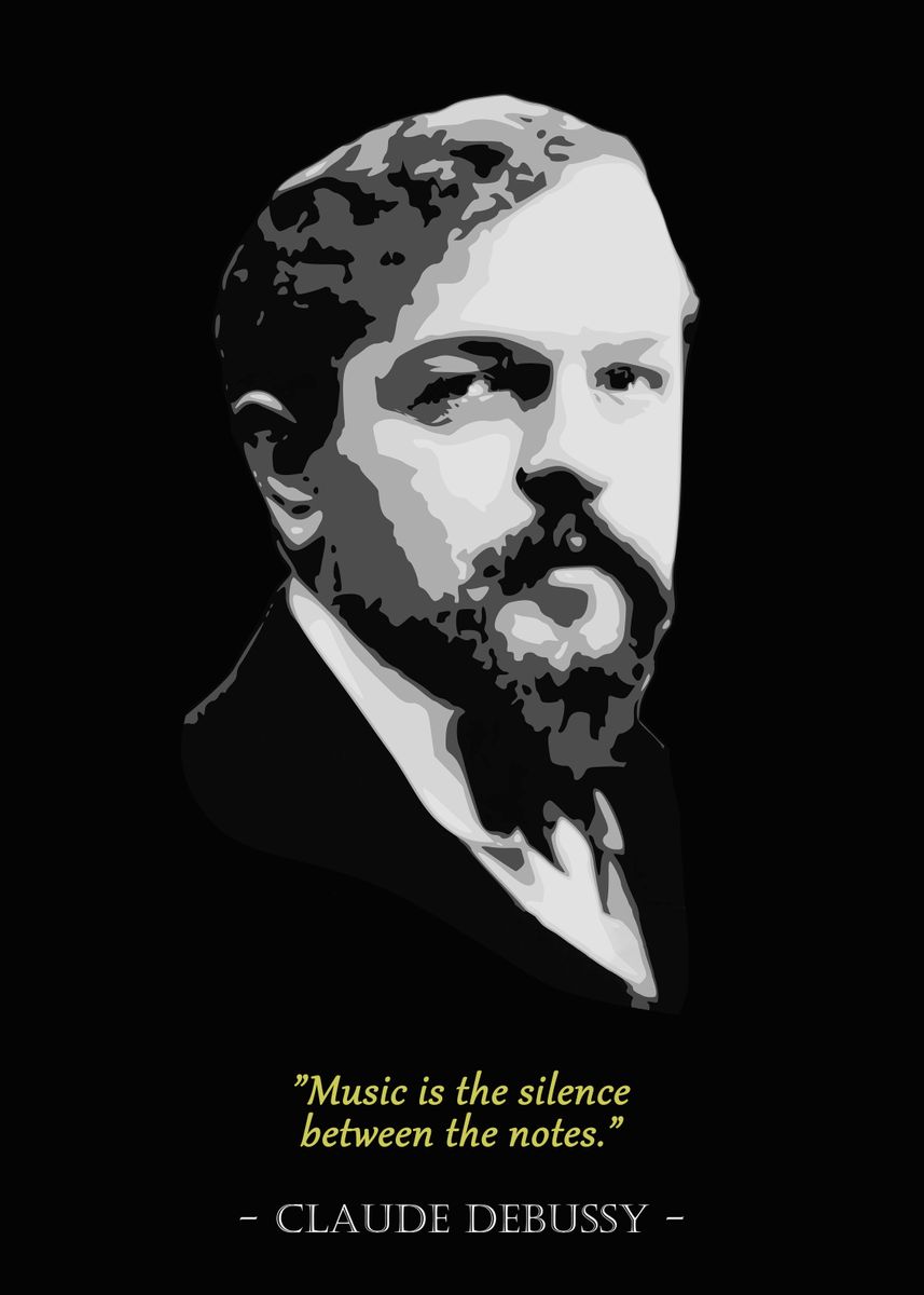 'Claude Debussy Quote' Poster, picture, metal print, paint by Filip ...
