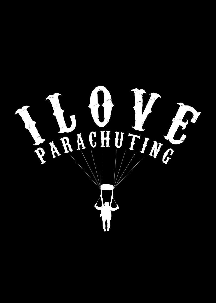 'I love Parachuting' Poster by dr3designs | Displate