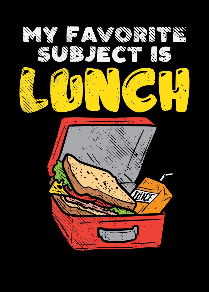 'My Favorite Subject Lunch' Poster by Andrea Guenther | Displate