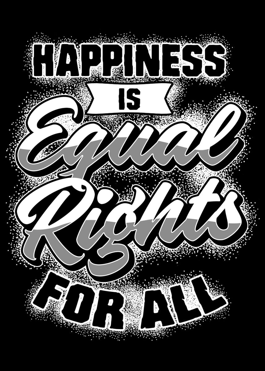 'Equal Rights For All' Poster, picture, metal print, paint by Monster ...