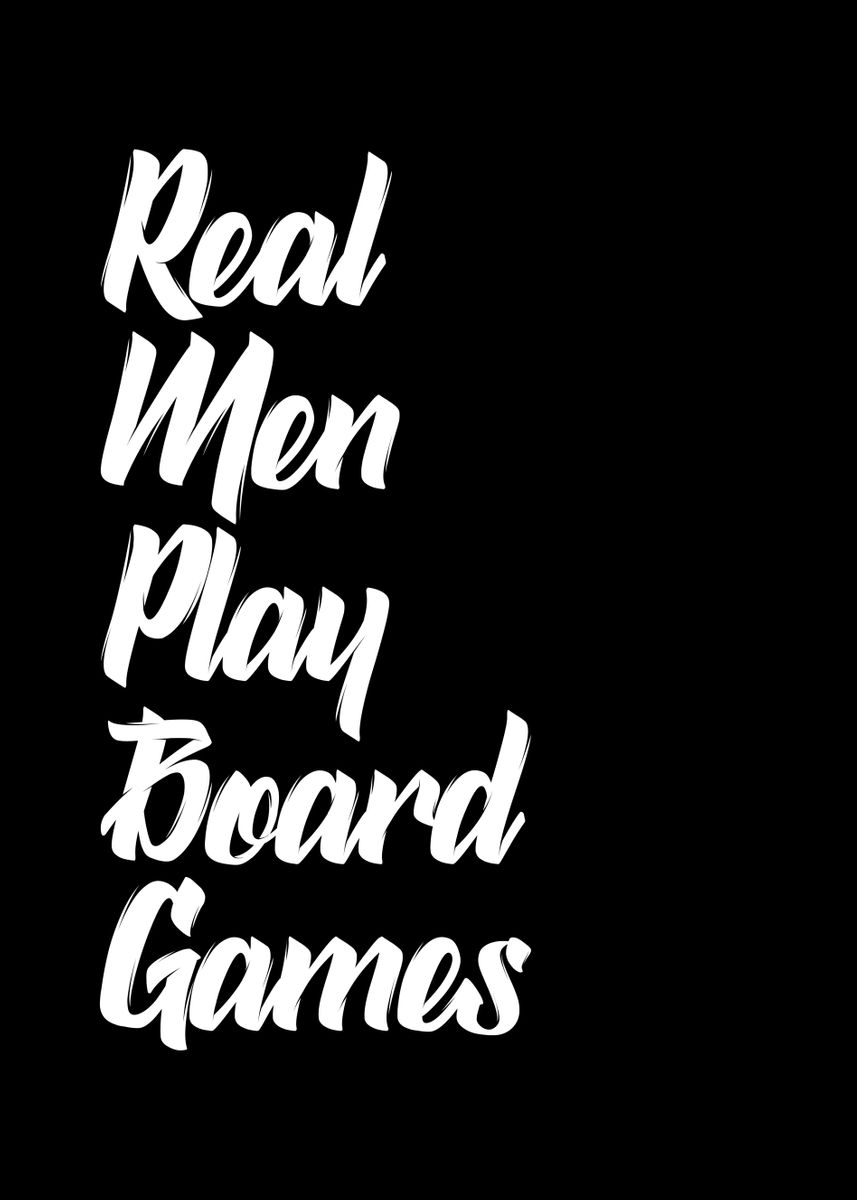'real men play boardgames' Poster by Andreas Schellenberg | Displate