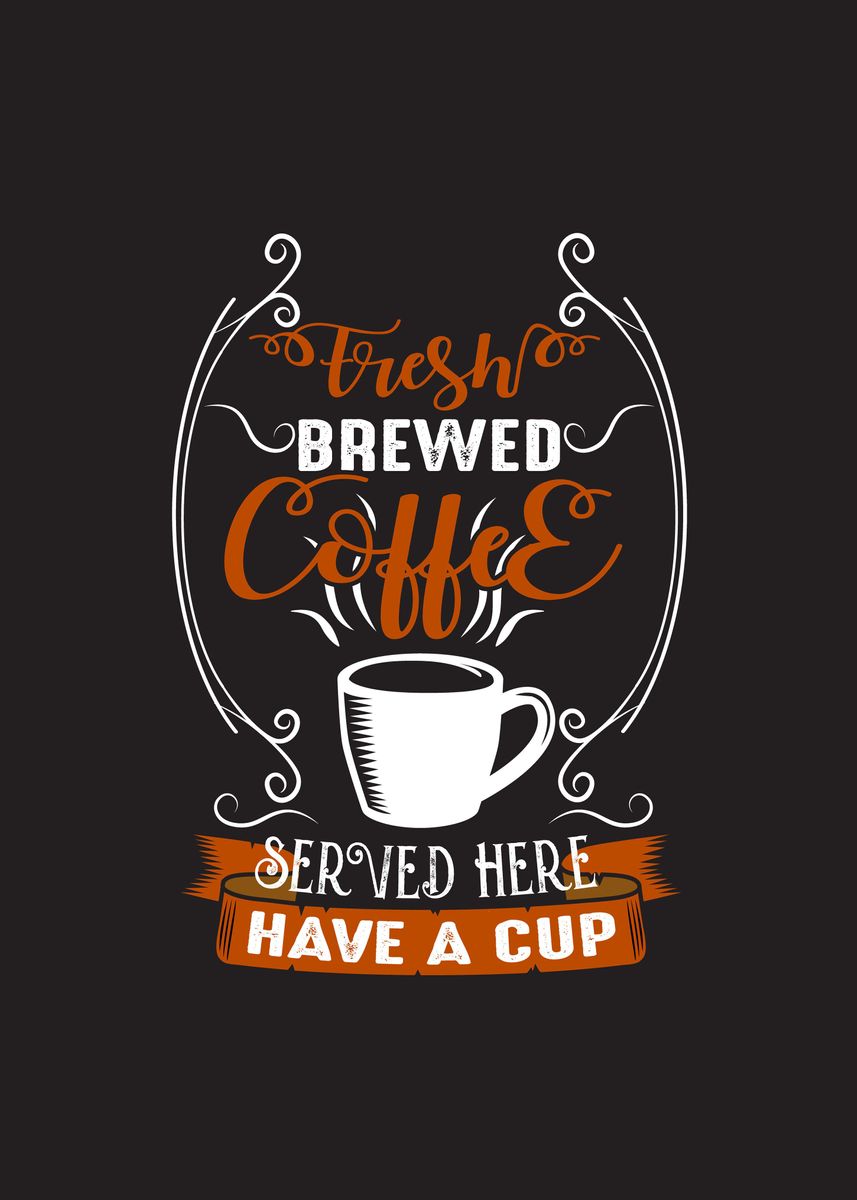 'Brewed Coffee' Poster by Beone Digital | Displate