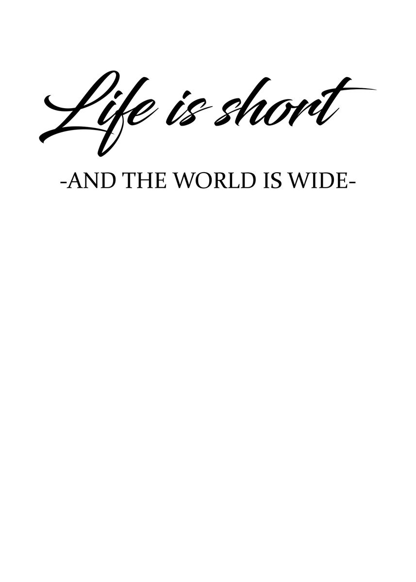 'Life is short ' Poster by bananadesign | Displate