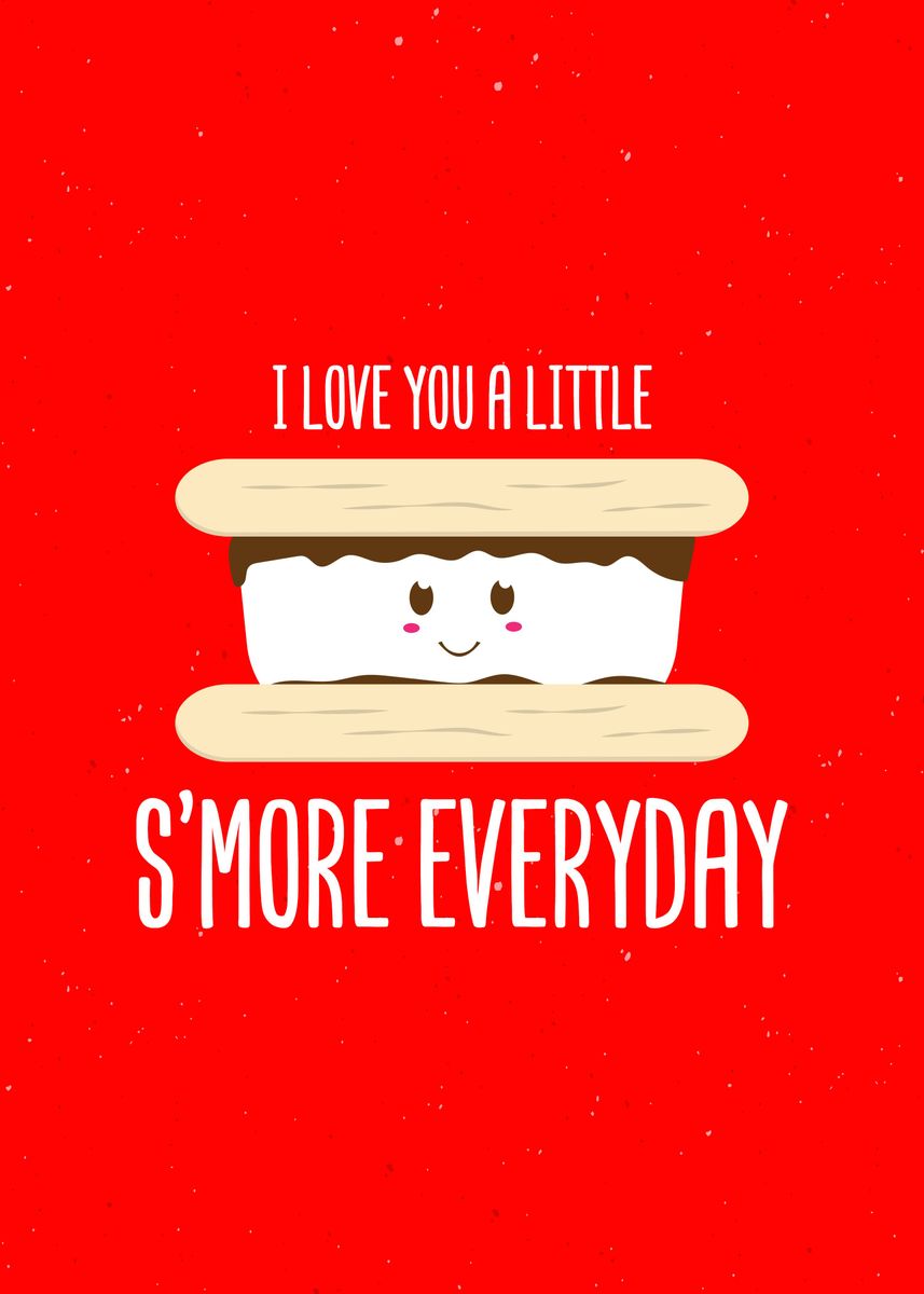 'Smore Everyday Wall Art' Poster, picture, metal print, paint by ...