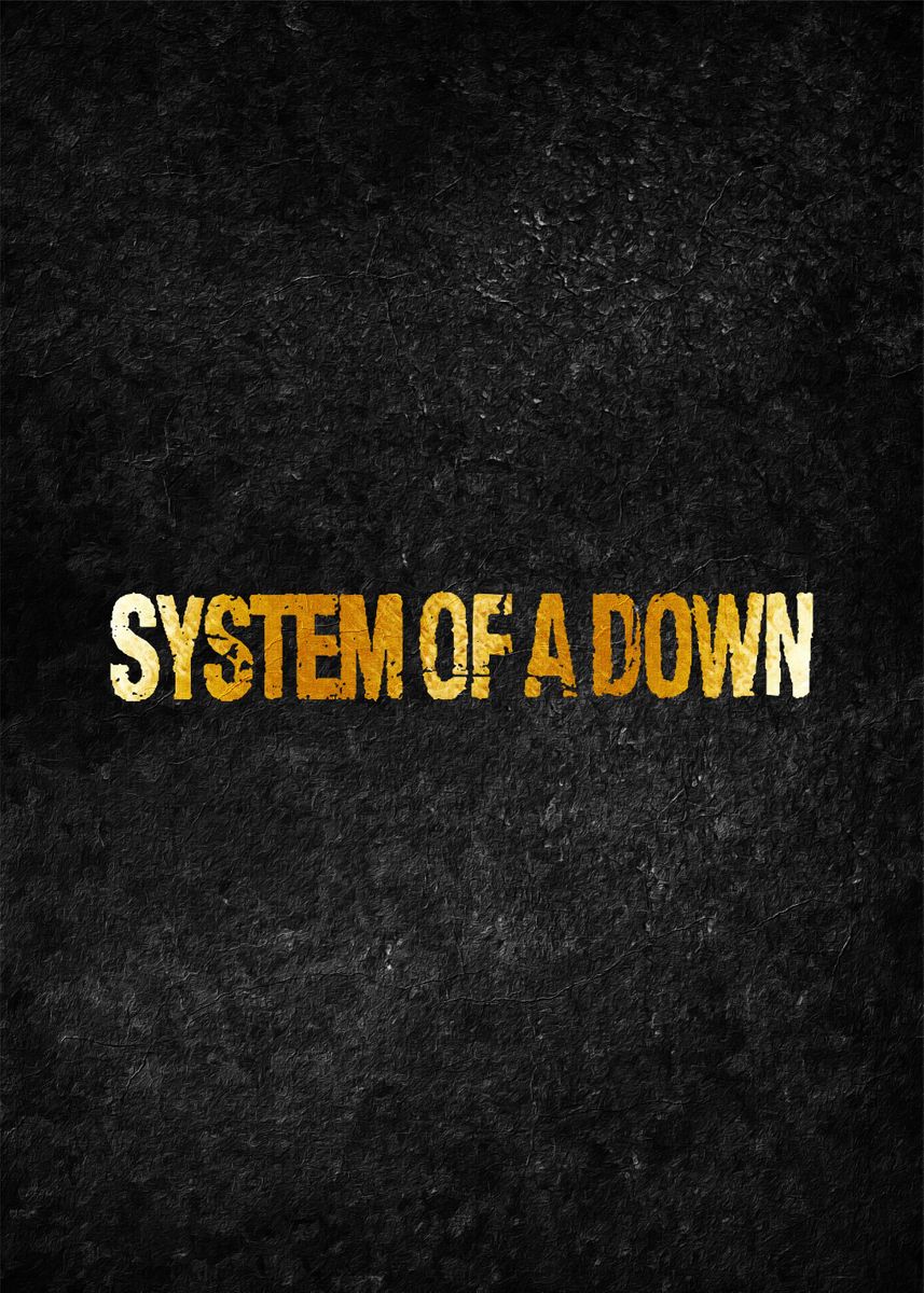 'system of down' Poster, picture, metal print, paint by Bestselling ...