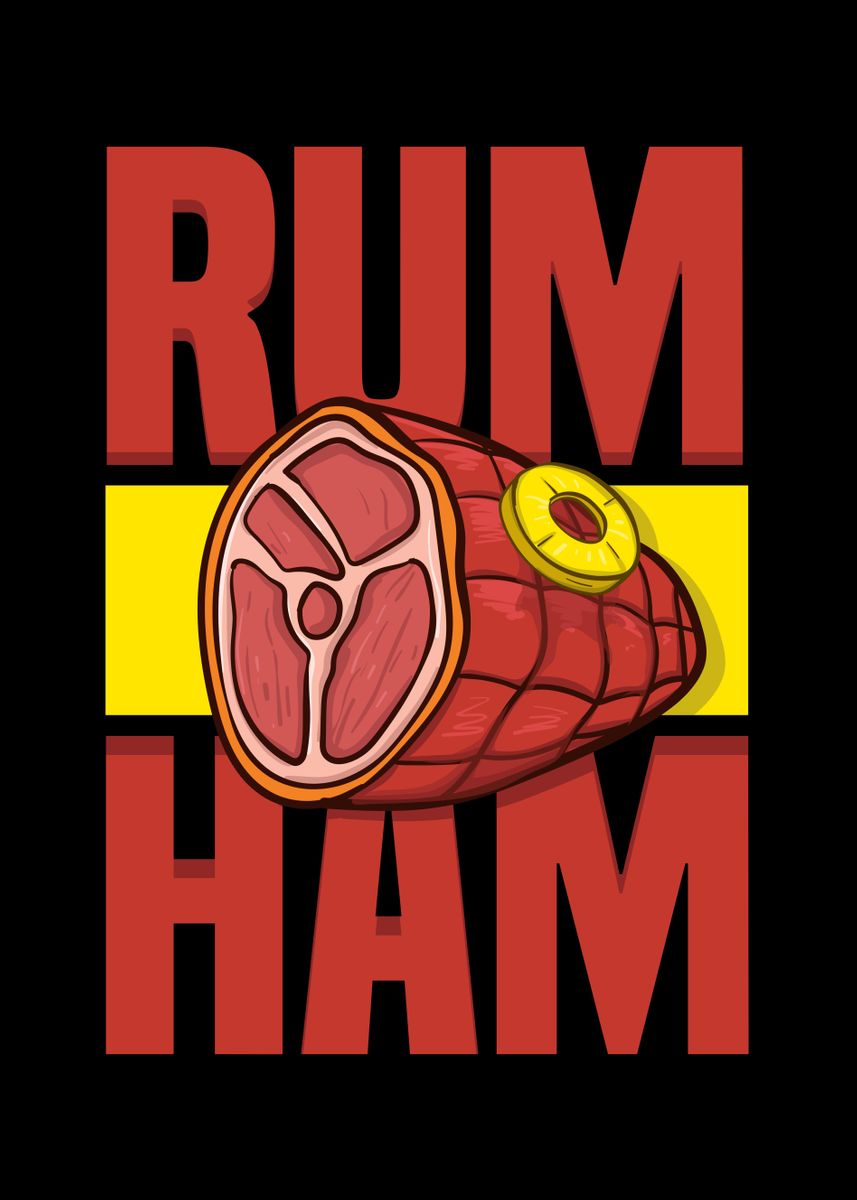 'Rum Ham ' Poster, picture, metal print, paint by Monster Designs ...