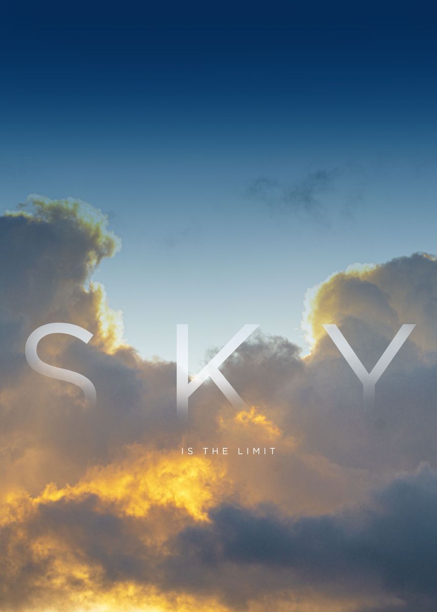 'Sky is the Limit' Poster, picture, metal print, paint by Daniel ...