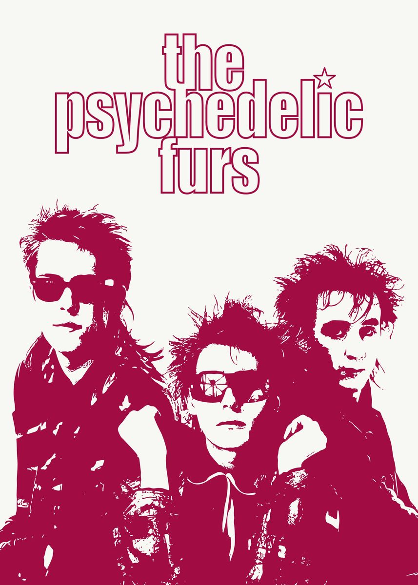 'The Psychedelic Furs' Poster by supergaff | Displate