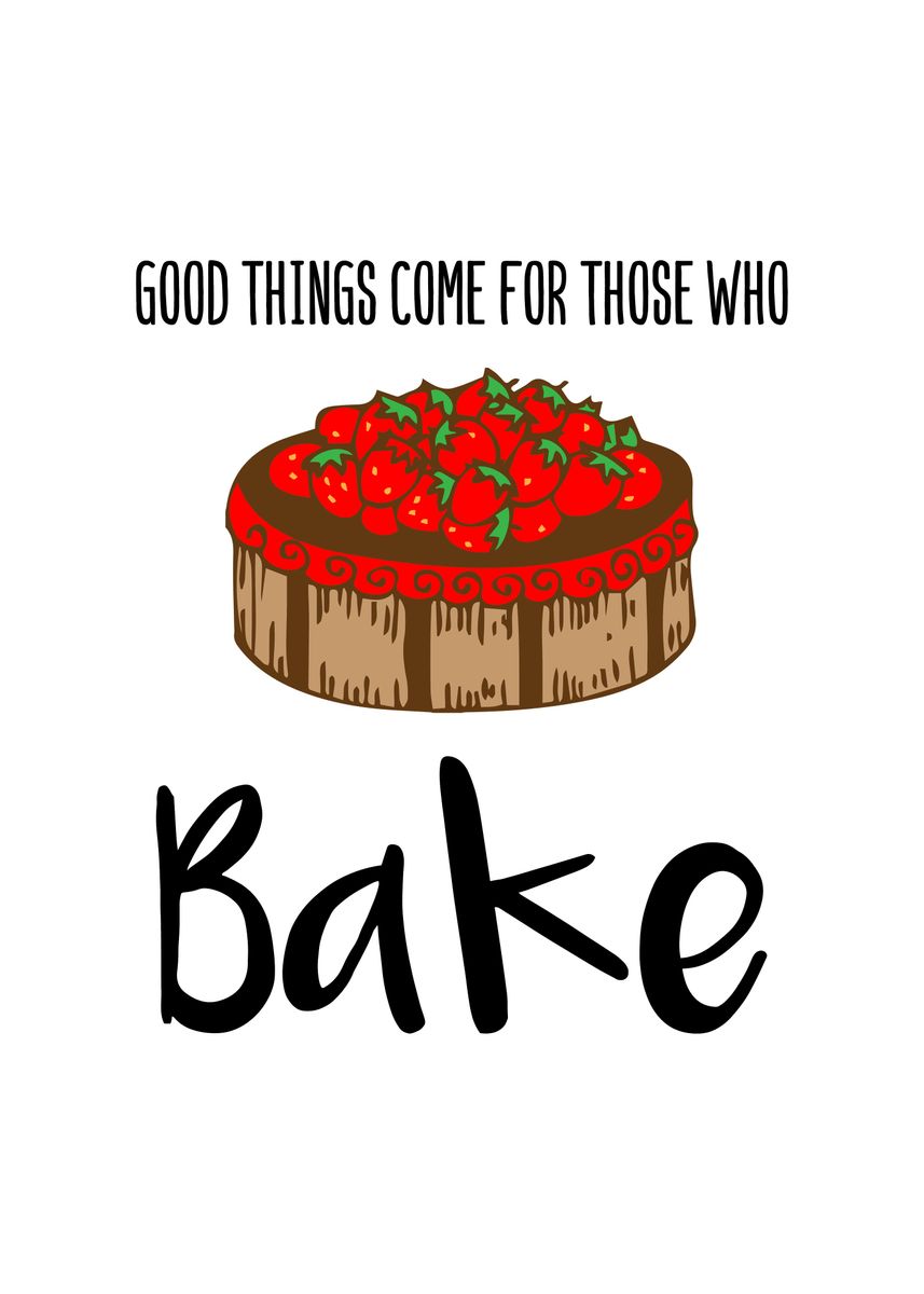 'Baking Quote Wall Art' Poster by Decoratier Qwerdenker | Displate