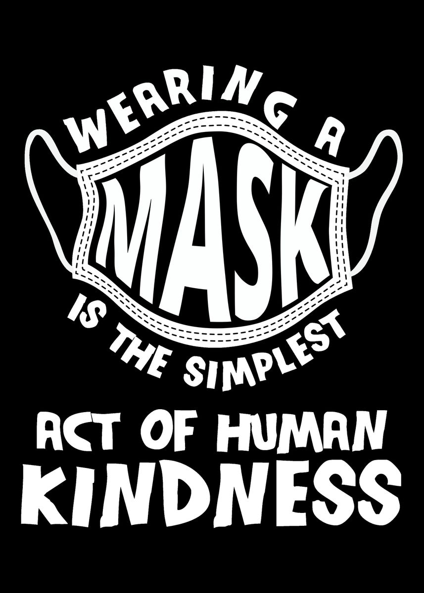 'Wearing A Mask Is The Simp' Poster, picture, metal print, paint by ...