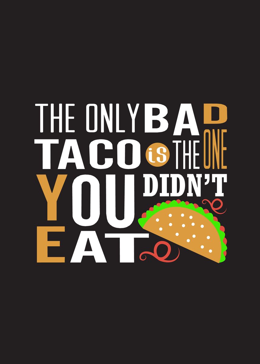 'Bad Tacos' Poster, picture, metal print, paint by Beone Digital | Displate
