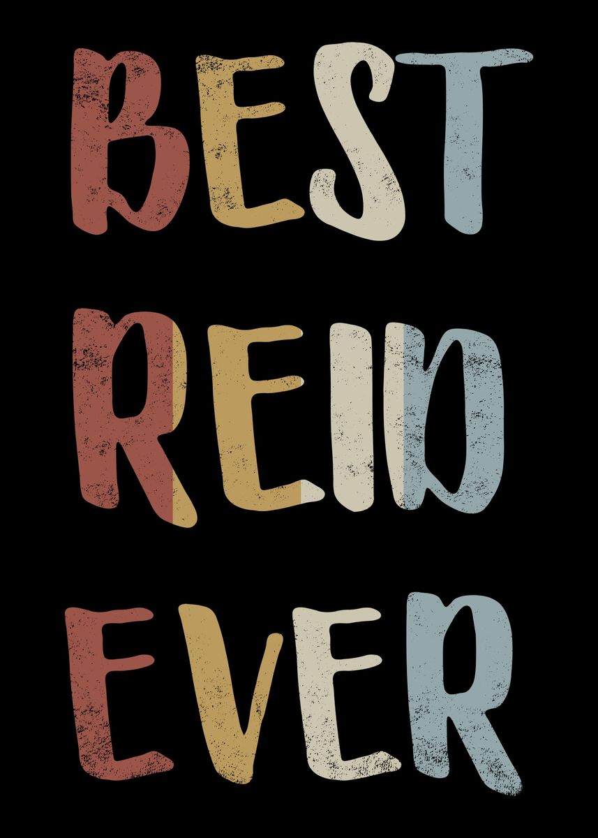 'Best Reid Ever' Poster, picture, metal print, paint by royalsigns ...
