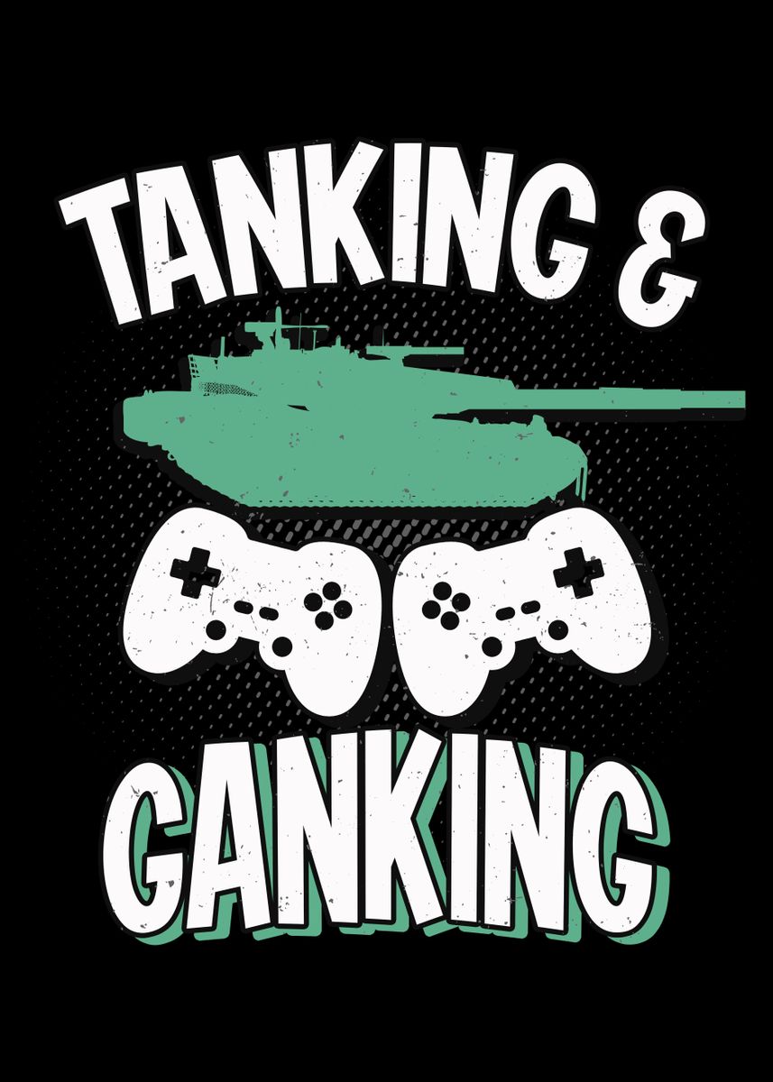 'Tanking Ganking War Tank' Poster by Foxxy Merch | Displate