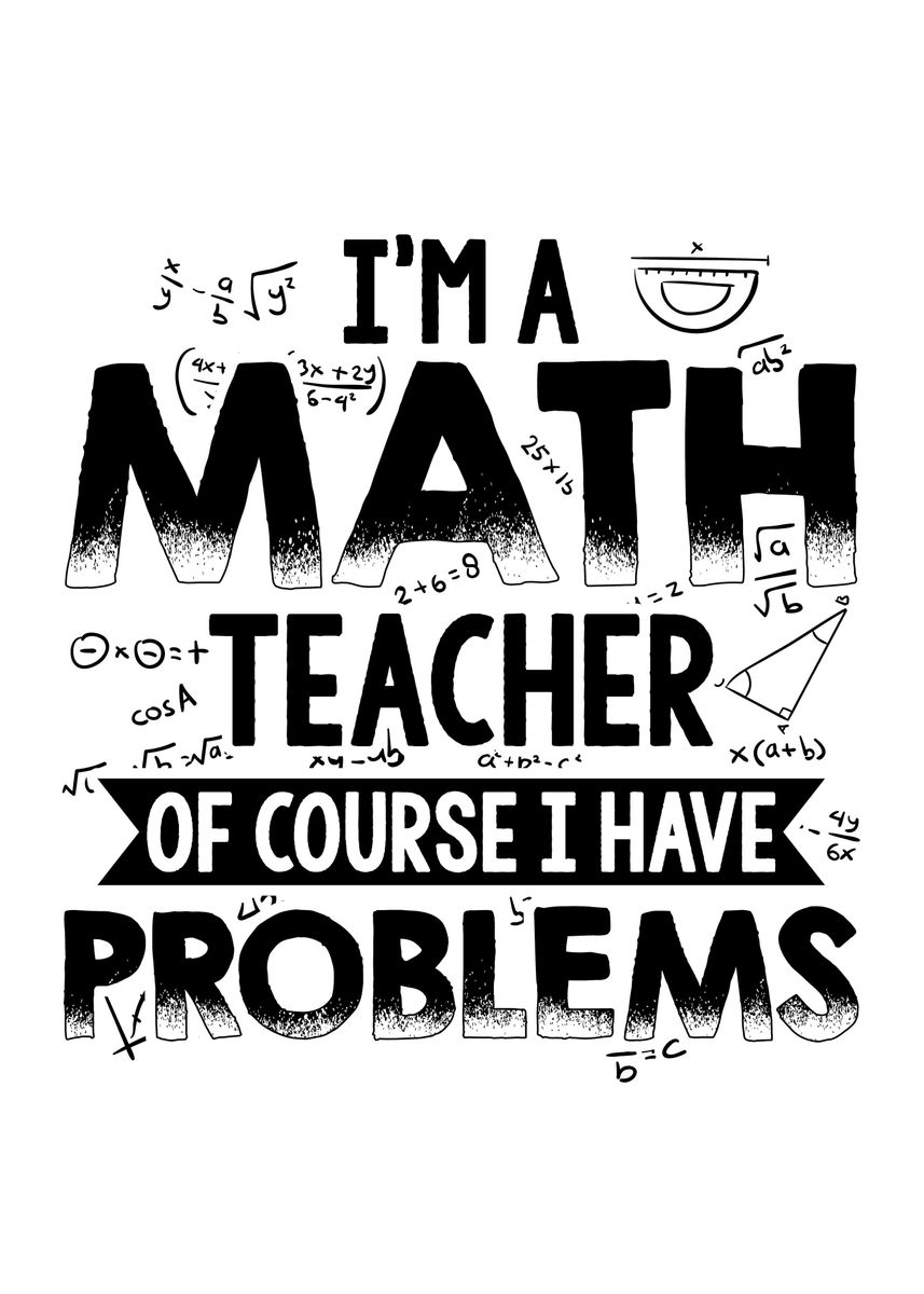 'Mathematicians Gift Ideas' Poster, picture, metal print, paint by TW ...