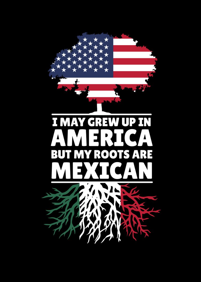 'MEXICAN ROOTS' Poster by thetshirtshop2020 | Displate