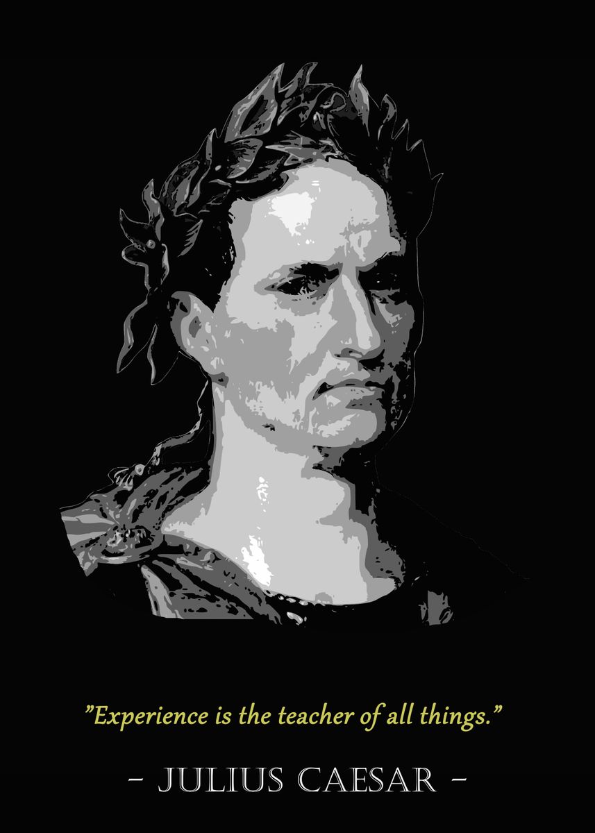 'Julius Caesar Quote' Poster, picture, metal print, paint by Filip ...