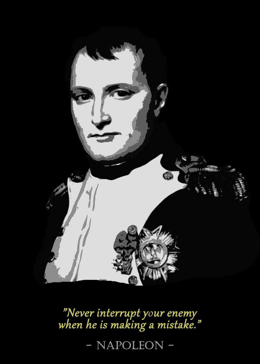 'Napoleon Bonaparte Quote' Poster, picture, metal print, paint by Filip ...