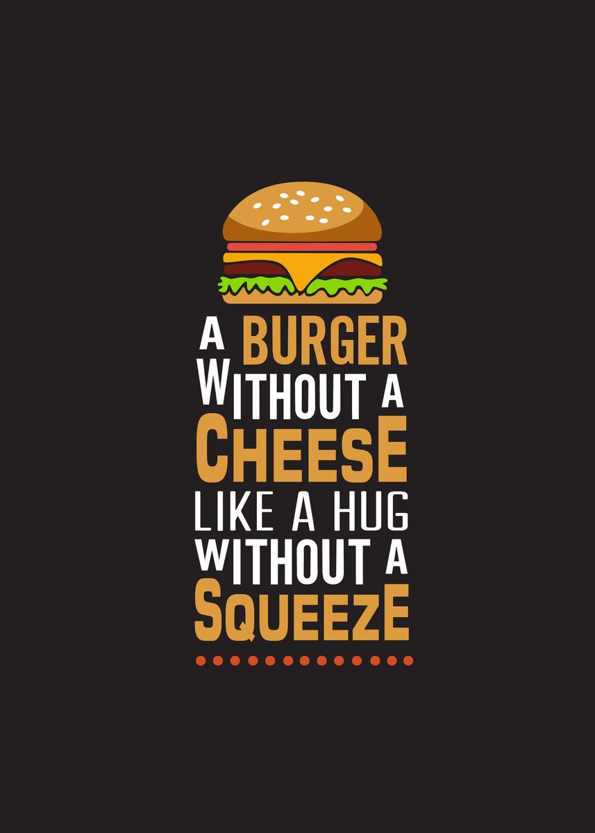 'Burger Without cheese' Poster, picture, metal print, paint by Beone ...