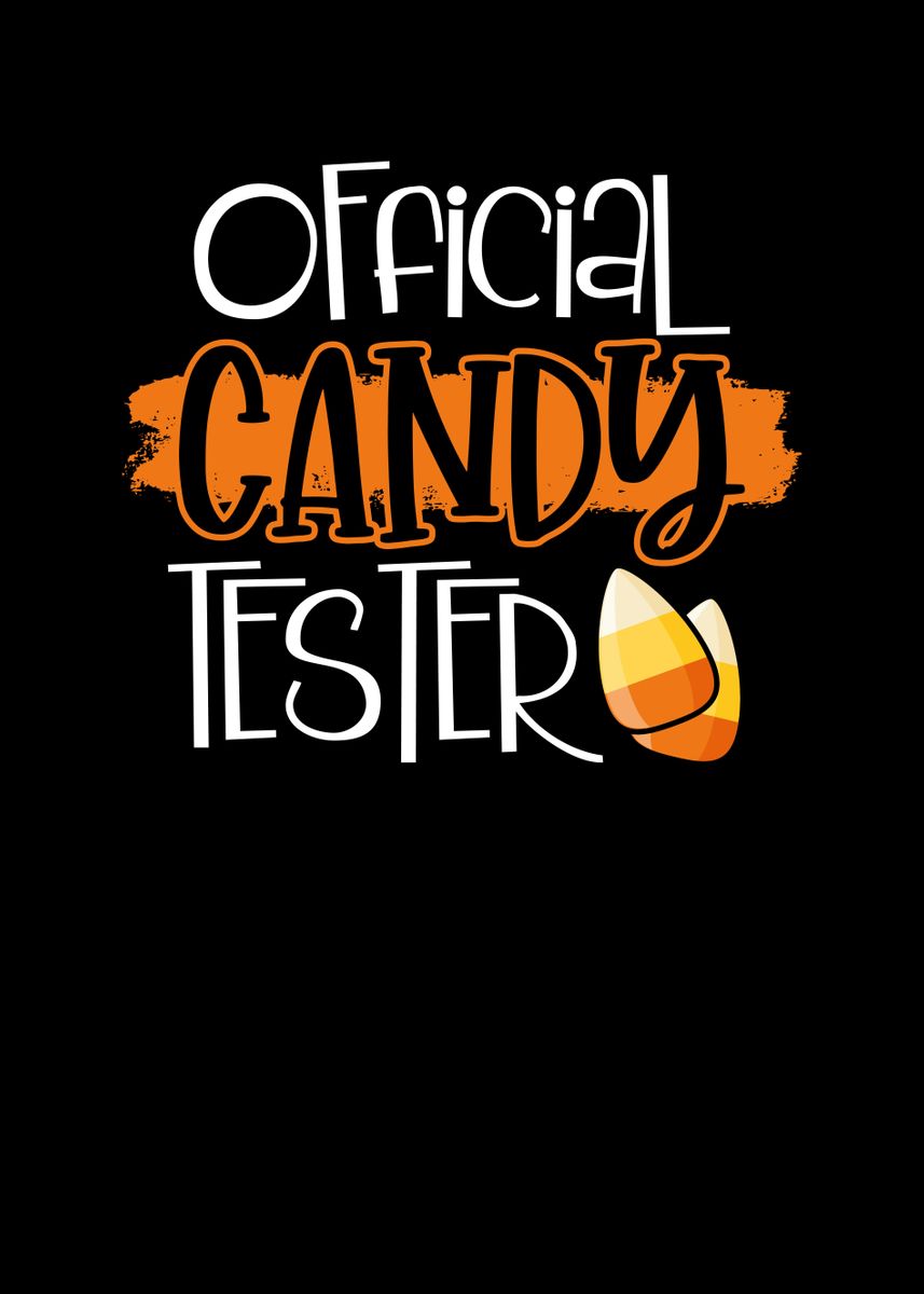 'Official candy tester' Poster, picture, metal print, paint by BeMi ...