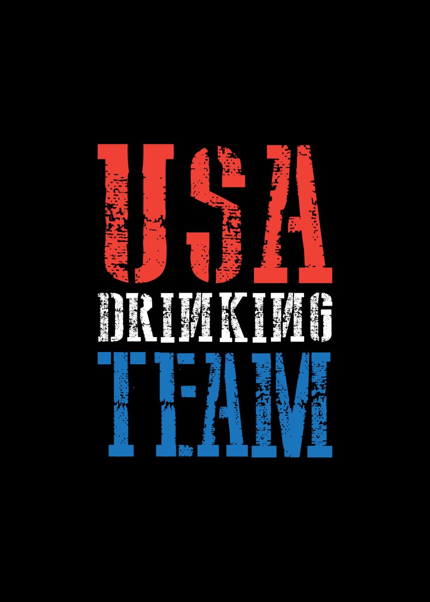 'USA Drinking Team' Poster by Francois Ringuette | Displate