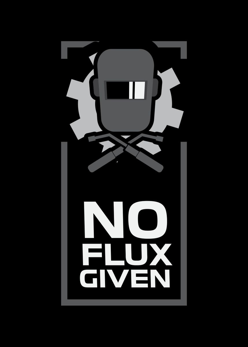 'No Flux Given' Poster, picture, metal print, paint by Shiva121 | Displate