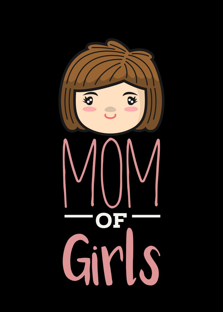 'Mom Of Girls' Poster, picture, metal print, paint by Andrea Guenther ...