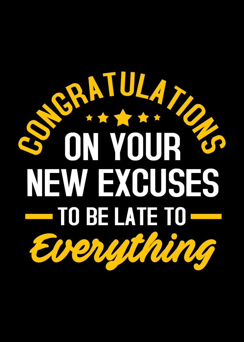 'Excuse Sarcastic Quote' Poster, picture, metal print, paint by ...