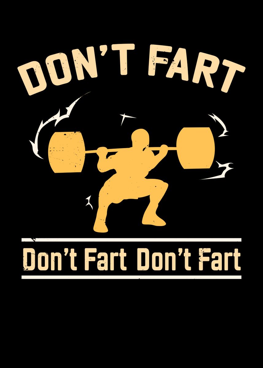 'Do Not Fart ' Poster, picture, metal print, paint by Monster Designs ...