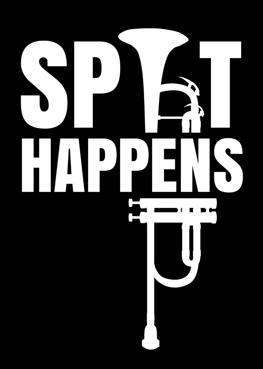 'Trumpet Spit Happens' Poster, picture, metal print, paint by ...
