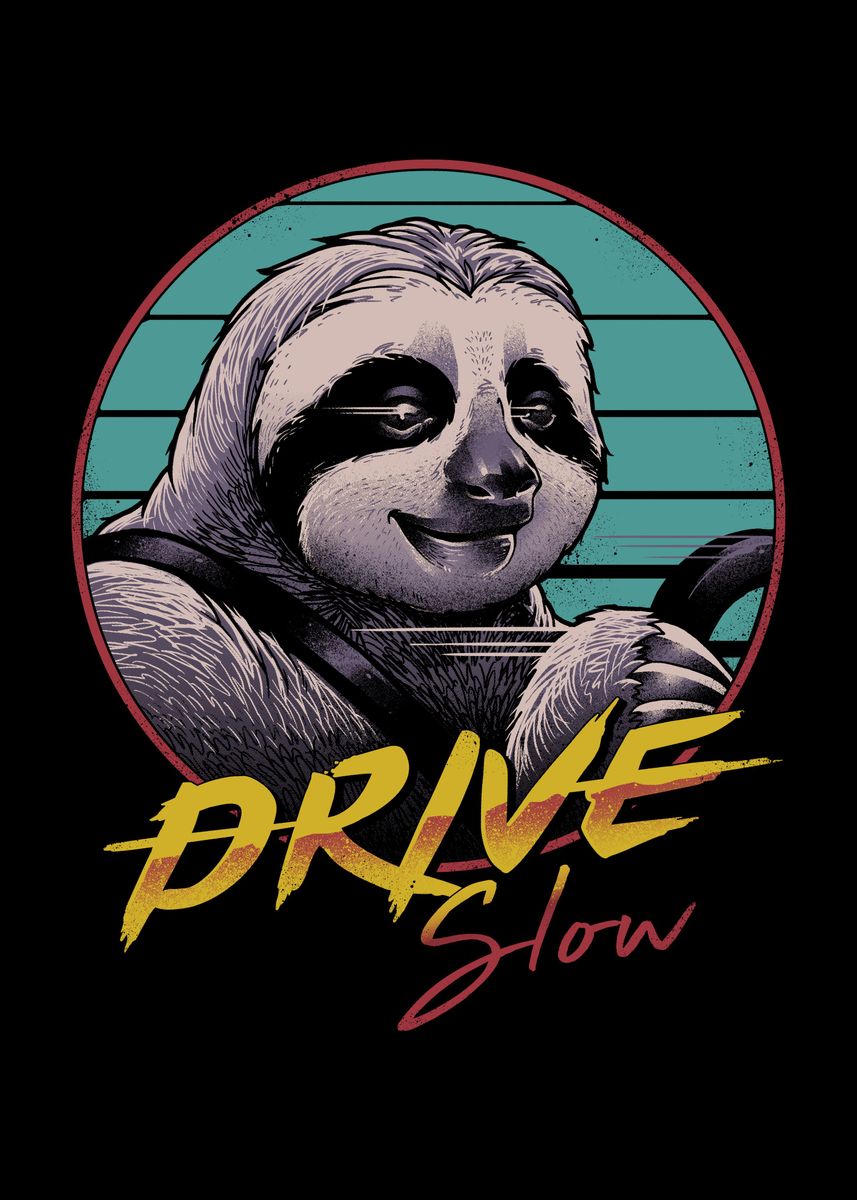 'Drive Slow' Poster, picture, metal print, paint by vp trinidad | Displate