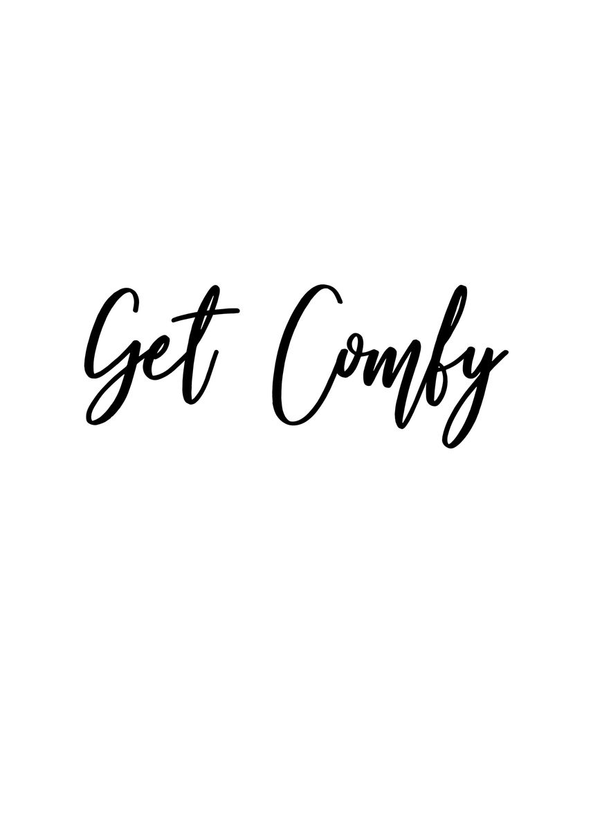 'Get Comfy' Poster, picture, metal print, paint by Andrea Guenther ...