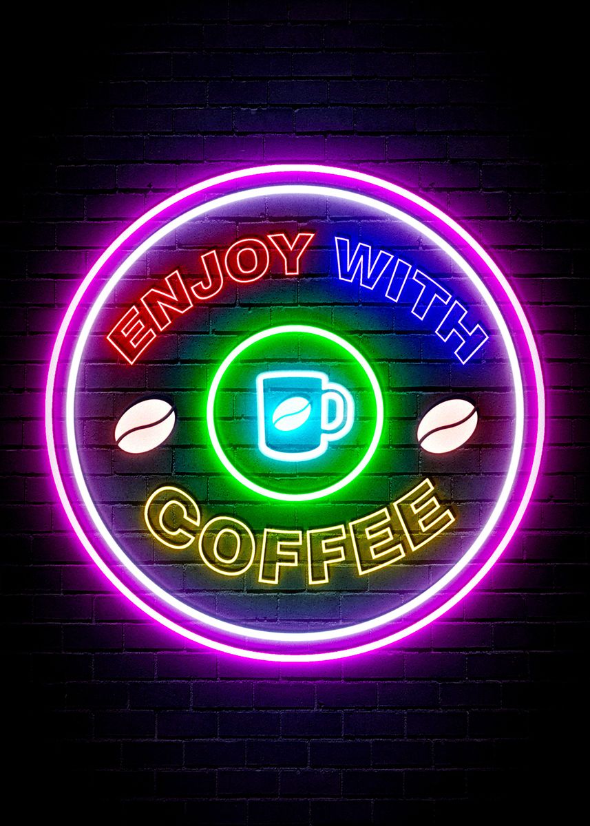 'enjoy with coffee' Poster, picture, metal print, paint by The Bright ...