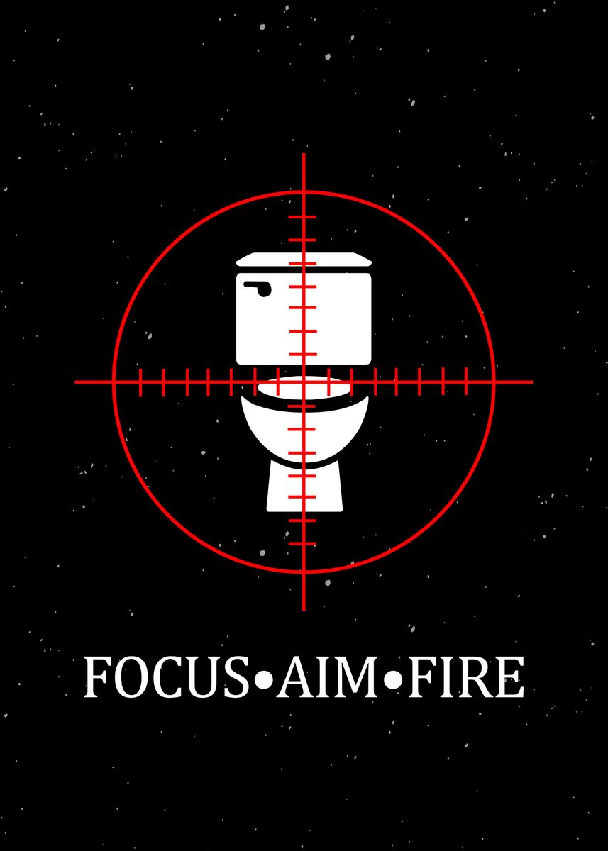 'Focus Aim Fire Funny Decor' Poster, picture, metal print, paint by ...