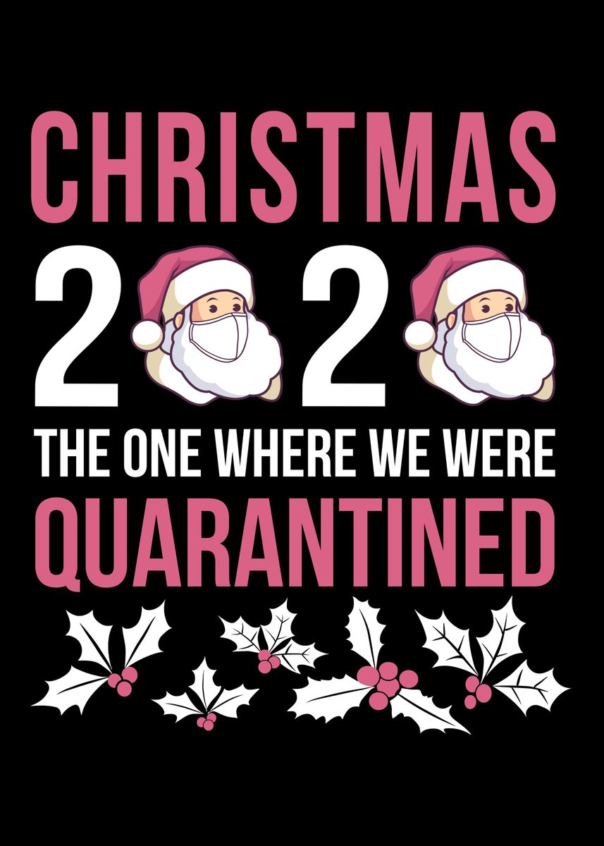 'Christmas 2020 Quarantined' Poster, picture, metal print, paint by ...