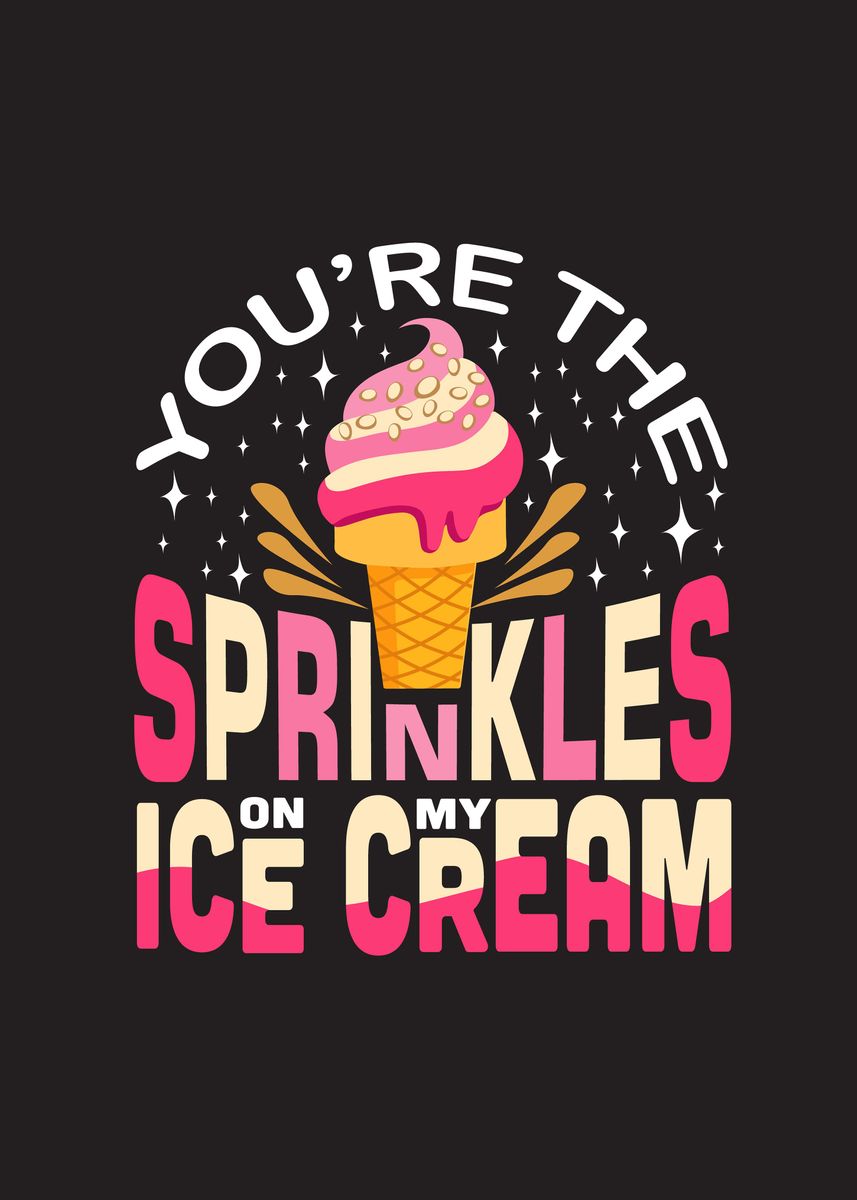 'Sprinkles Ice Cream' Poster, picture, metal print, paint by Beone ...