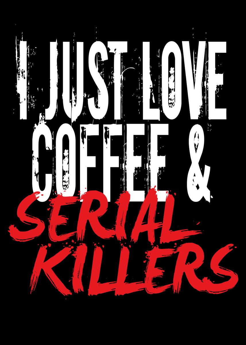 'Serial Killer Saying Funny' Poster by schmugo | Displate