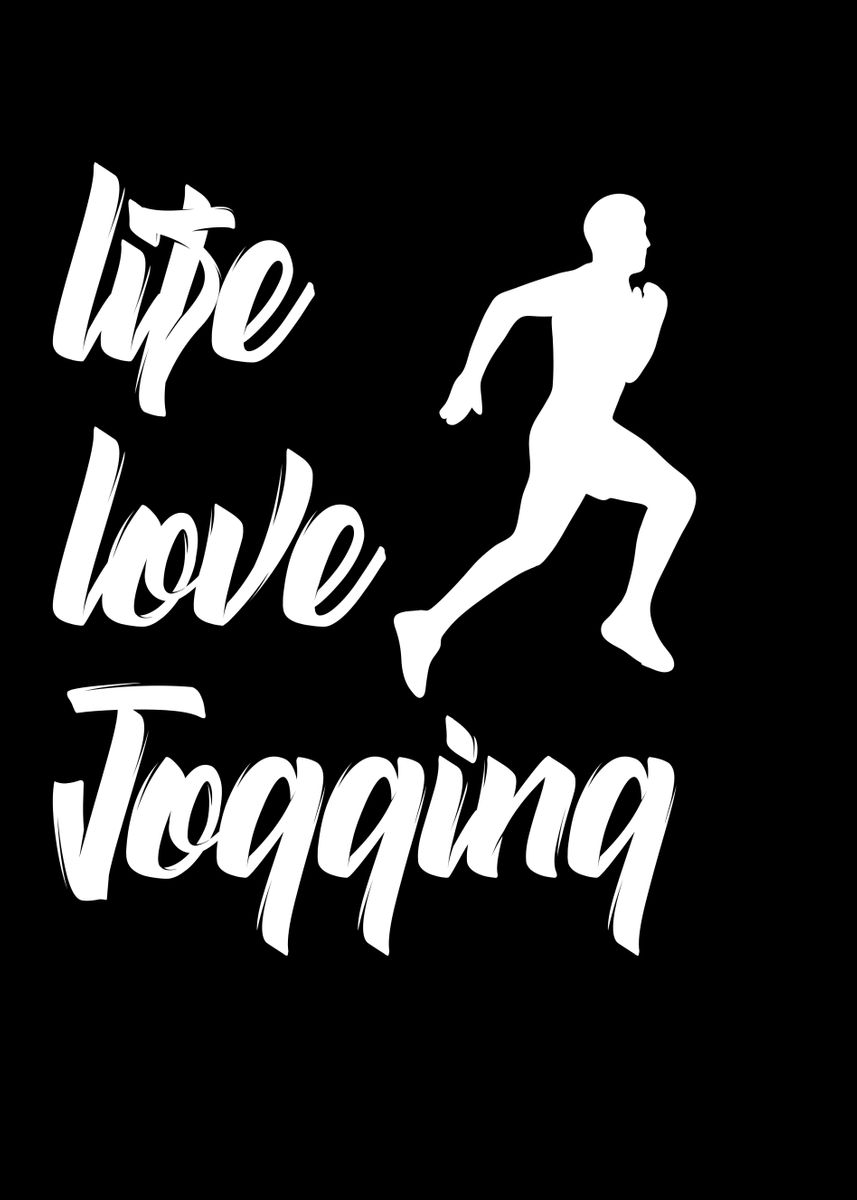 'life love jogging' Poster, picture, metal print, paint by Andreas ...