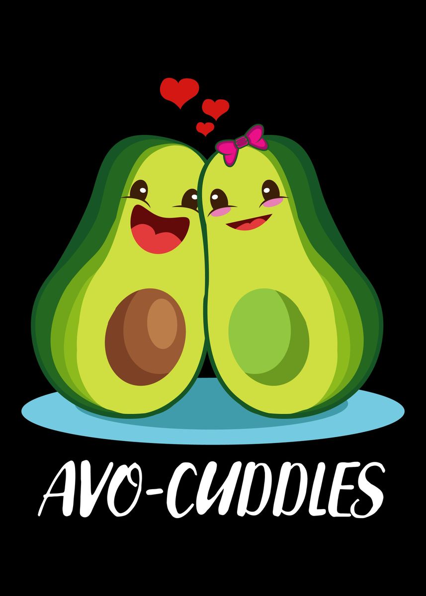 'AvoCuddles Avocado Lover ' Poster, picture, metal print, paint by ...