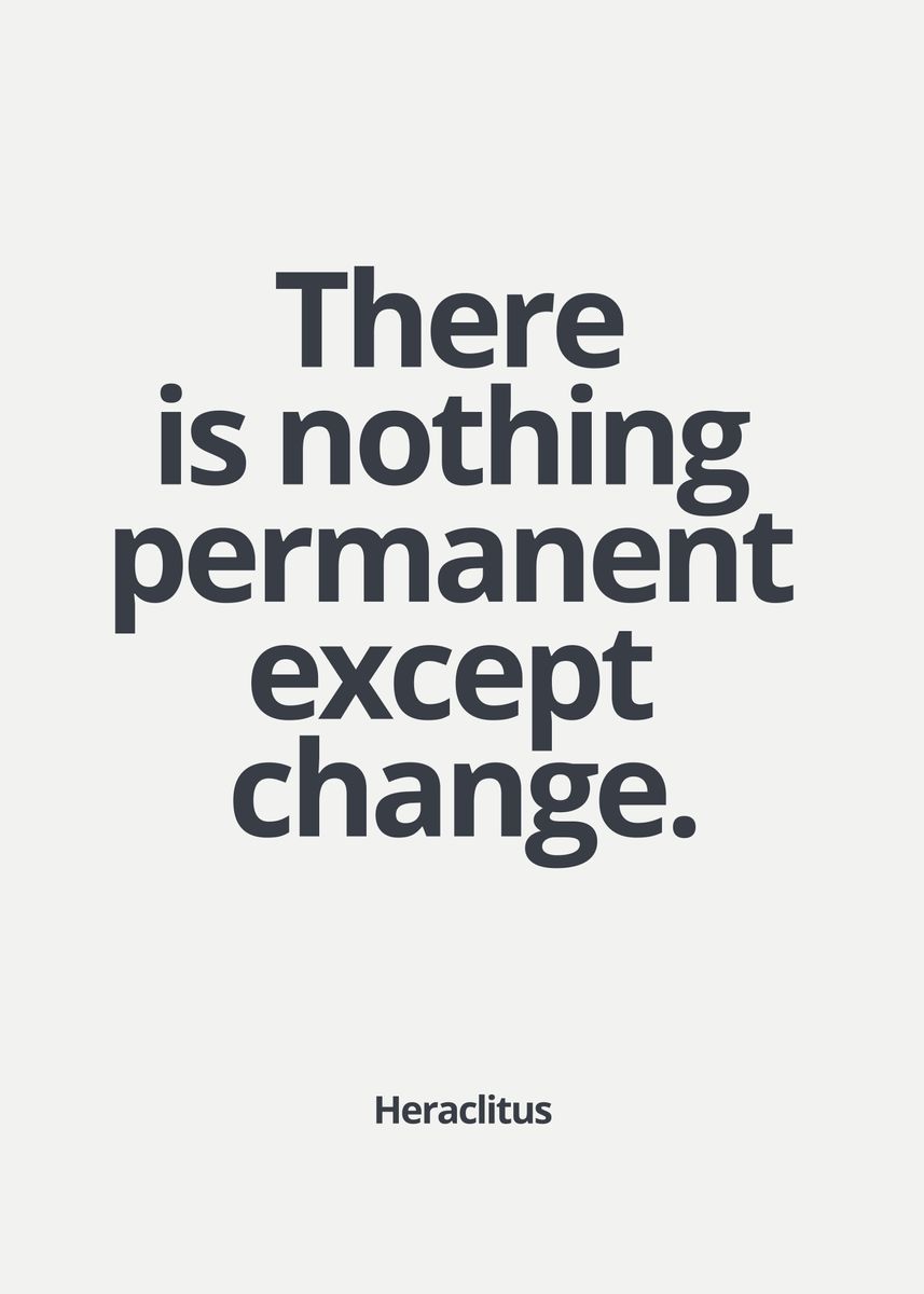 'Nothing permanent' Poster, picture, metal print, paint by inkajaba ...