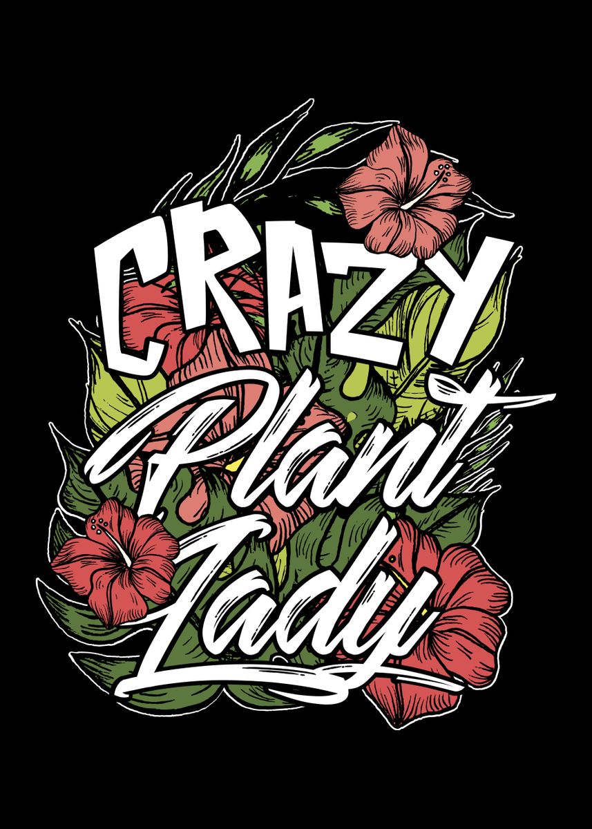 'Crazy Plant Lady ' Poster by Monster Designs | Displate