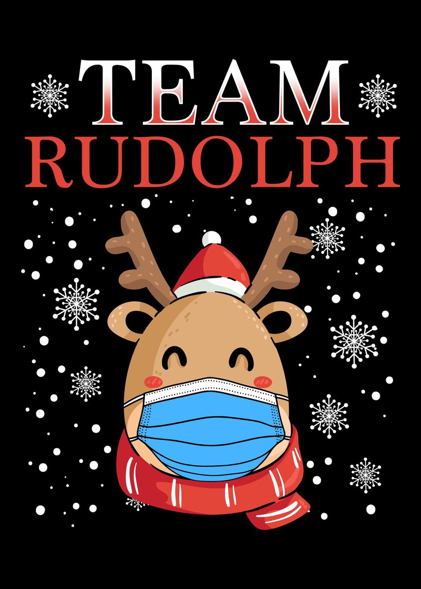 'Team Rudolph Face Mask' Poster, picture, metal print, paint by ...
