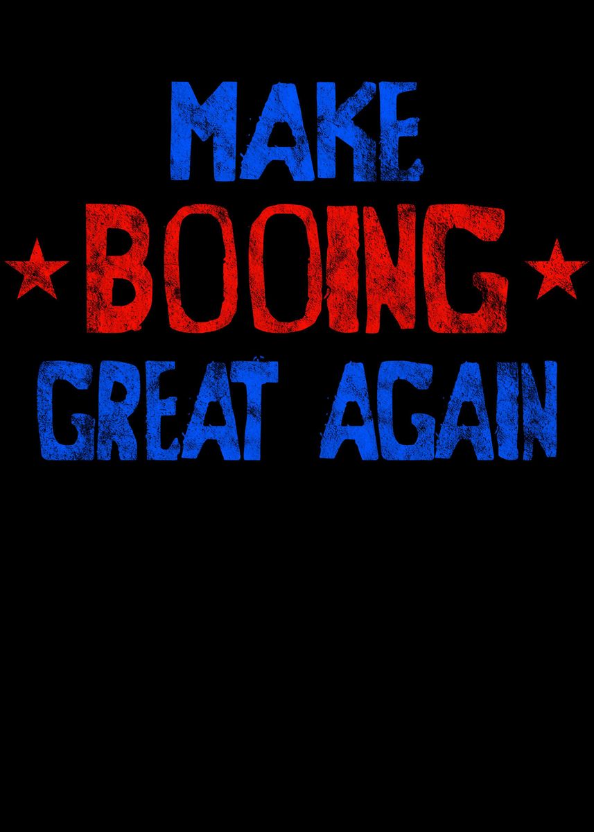 'Booing Great Again Funny' Poster, picture, metal print, paint by ...