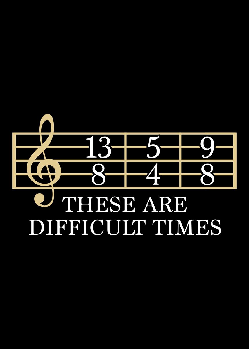 'These Are Difficult Times' Poster, picture, metal print, paint by ...