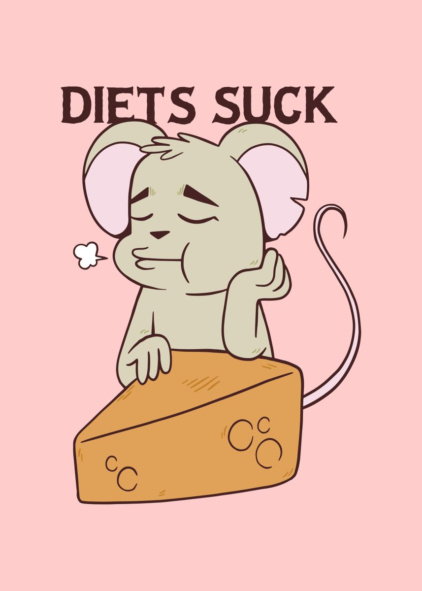 'Mouse on Diet' Poster by StonerPlates | Displate