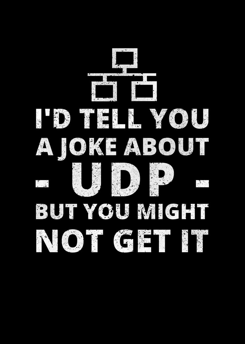 'Tell A Joke About UDP ' Poster, picture, metal print, paint by to42 ...